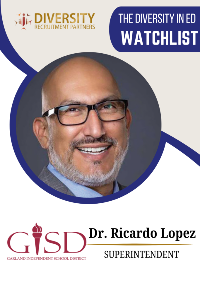 DIVERSITY in Ed Watchlist – Dr. Ricardo Lopez - Diversity Recruitment ...